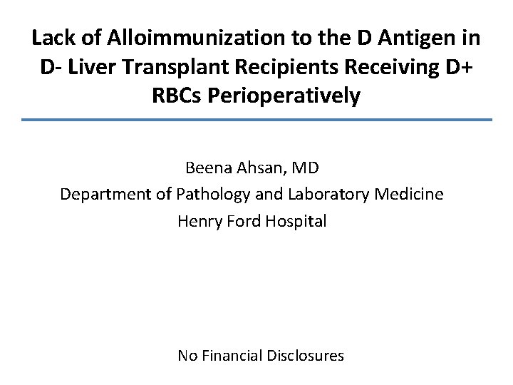 Lack of Alloimmunization to the D Antigen in