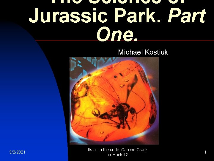 The Science of Jurassic Park Part One Michael