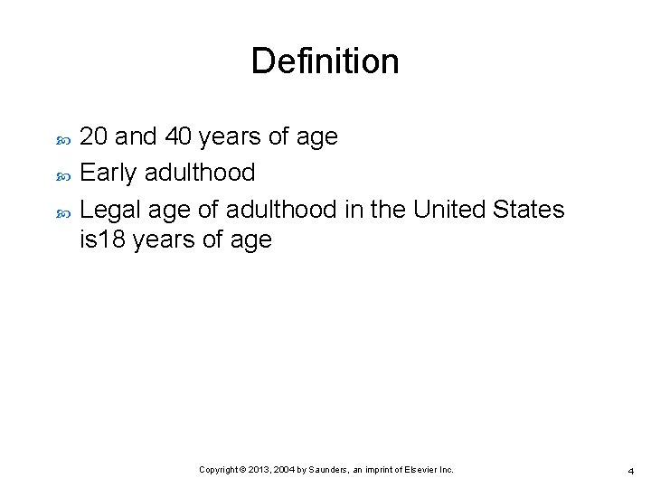 Chapter 11 Young Adulthood Copyright 2013 2004 by