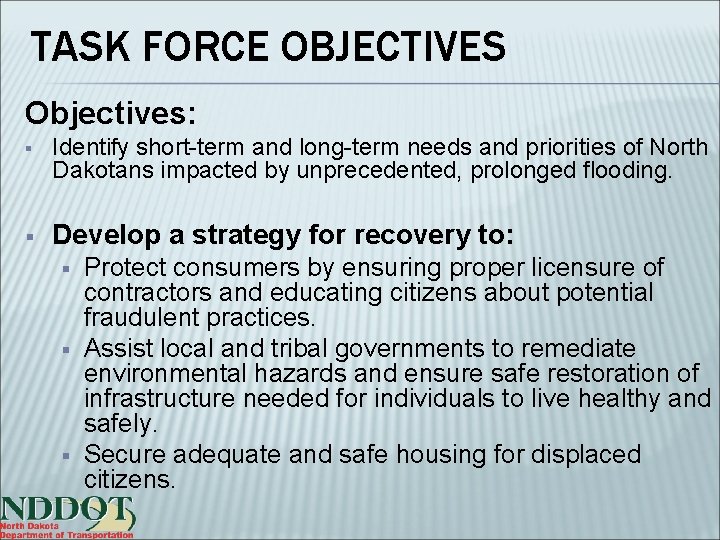 DISASTER RECOVERY 2011 North Dakota Flood Linda Butts