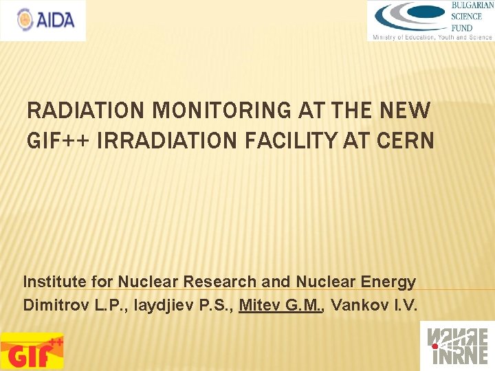 RADIATION MONITORING AT THE NEW GIF IRRADIATION FACILITY