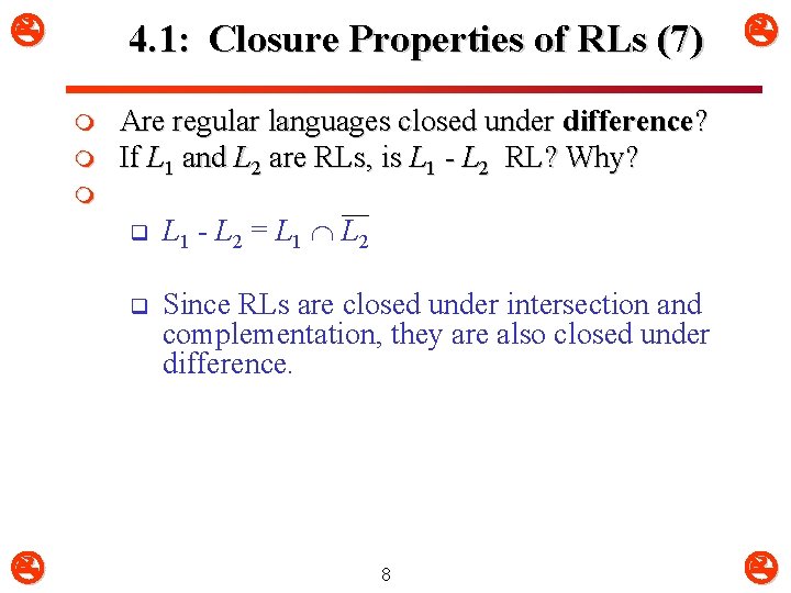 Chapter 4 Properties of Regular Languages 1 4