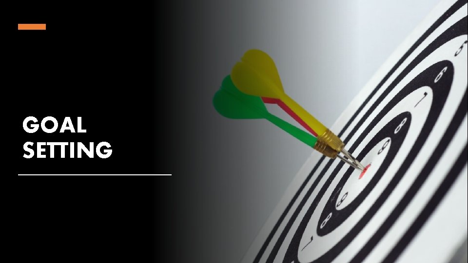 GOAL SETTING Goal setting is an extremely important