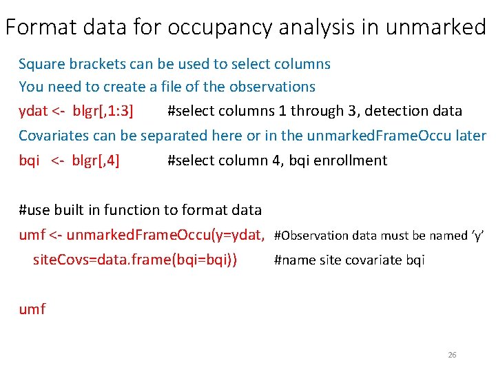 Introduction to Occupancy Models Key to inclass exercise