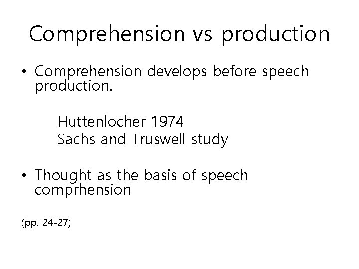 Language Acquisition later stages Morpheme Syntax Acquisition Steinberg