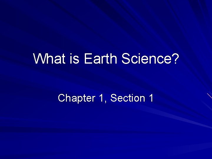 What is Earth Science Chapter 1 Section 1