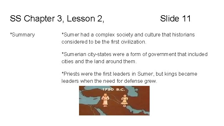 SS Chapter 3 Lesson 2 The First Civilization