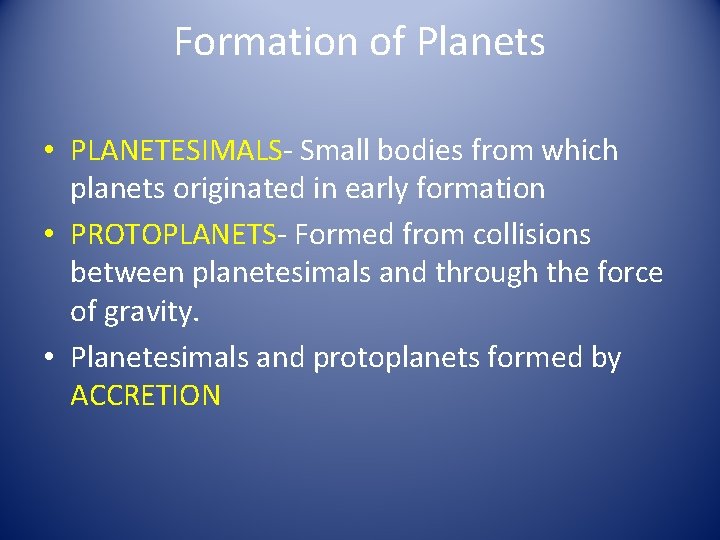 Formation of the Solar System The Nebular Hypothesis