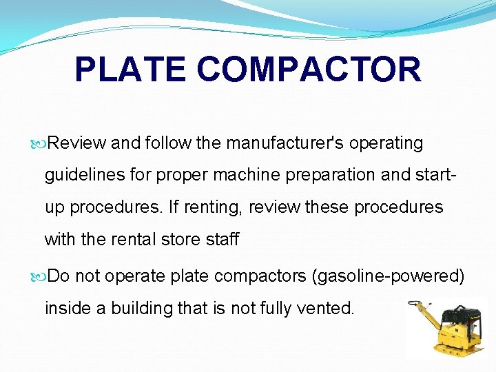 PORTABLE CONSTRUCTION TOOL SAFETY TOOL HAZARDS Loss of