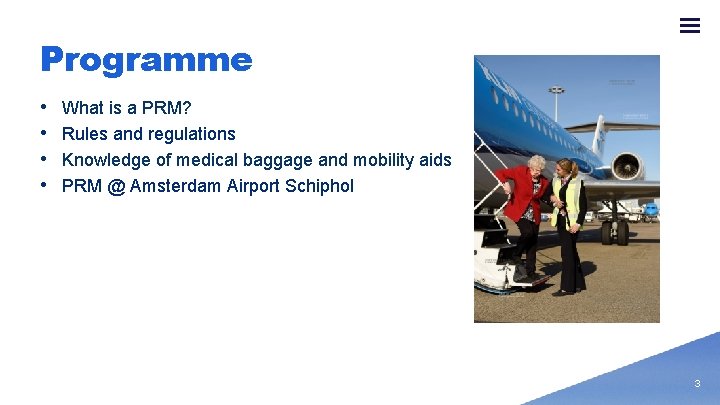 PRM Awareness Training Welcome to Amsterdam Airport Schiphol