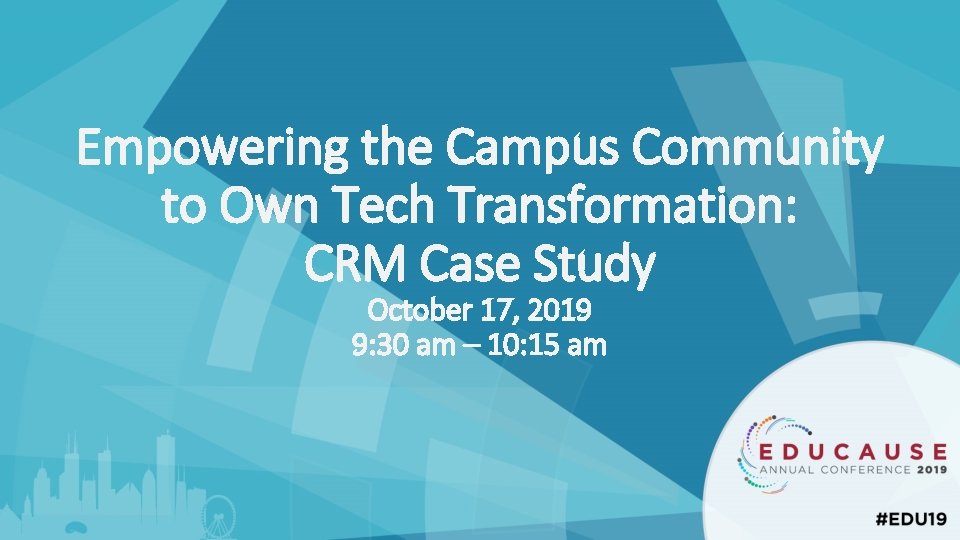 Empowering the Campus Community to Own Tech Transformation