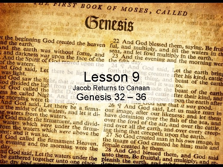 Lesson 9 Jacob Returns to Canaan Genesis 32
