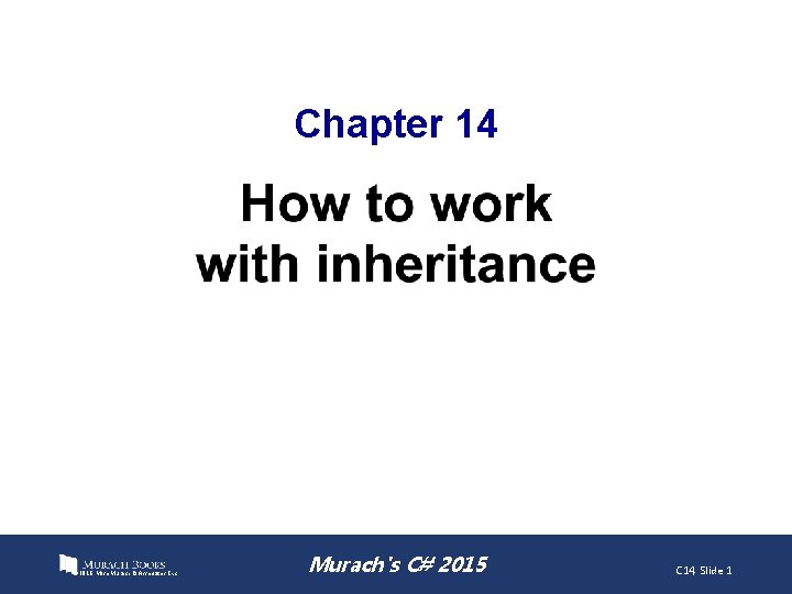 Chapter 14 2016 Mike Murach Associates Inc Murachs