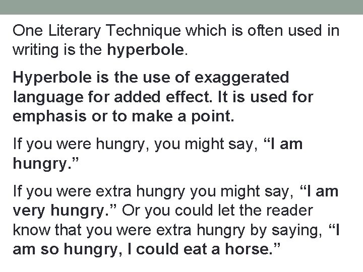 Hyperbole Could you really eat a horse What