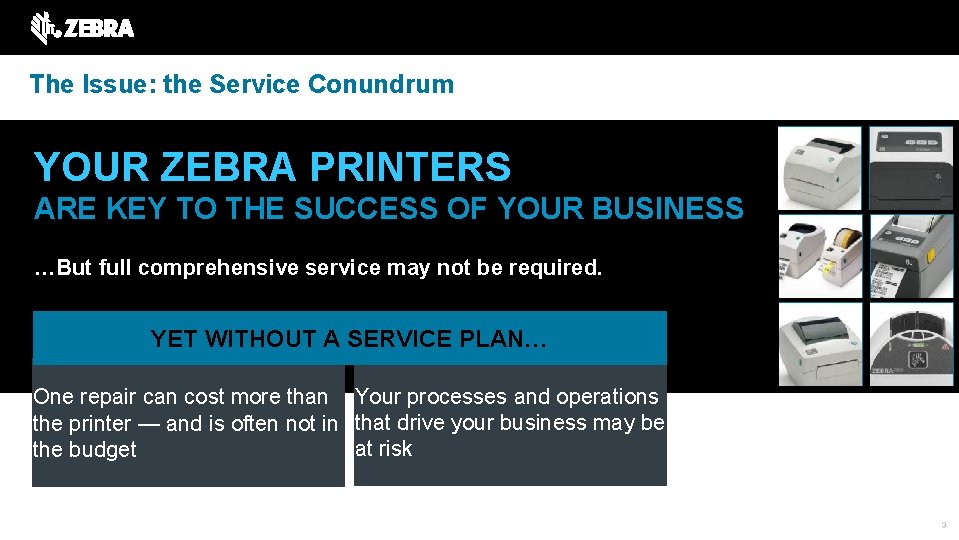 Zebra One Care SV for Printers A special