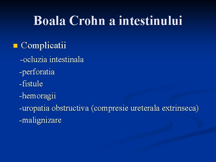 Patologia chirurgicala a intestinului subtire n Boala Crohn