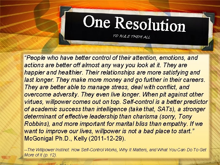 One Resolution TO RULE THEM ALL One Resolution