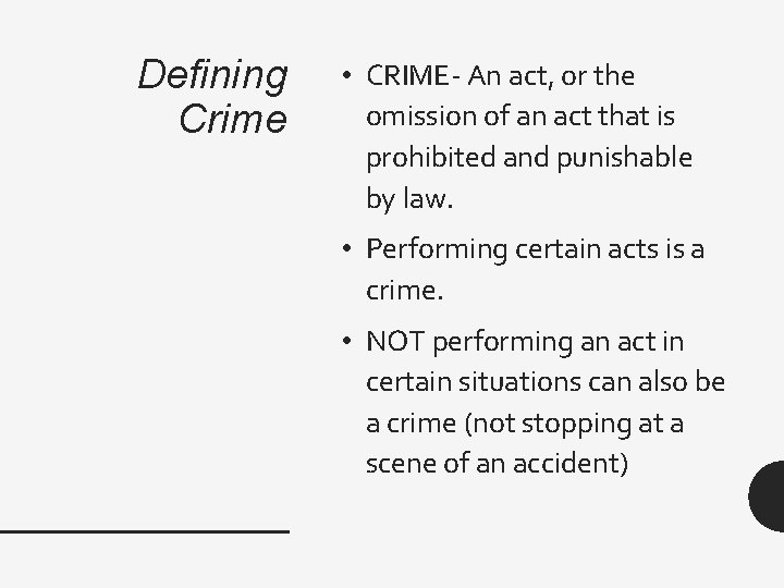 THE NATURE OF CRIME Defining Crime CRIME An