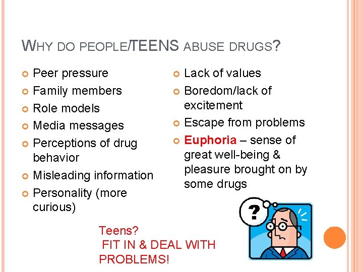 DRUG AWARENESS DRUGS CHANGE WAY BODY FUNCTIONS OTC