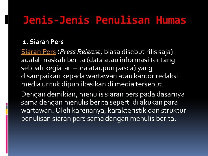 JenisJenis Penulisan Humas 1 Siaran Pers Press Release