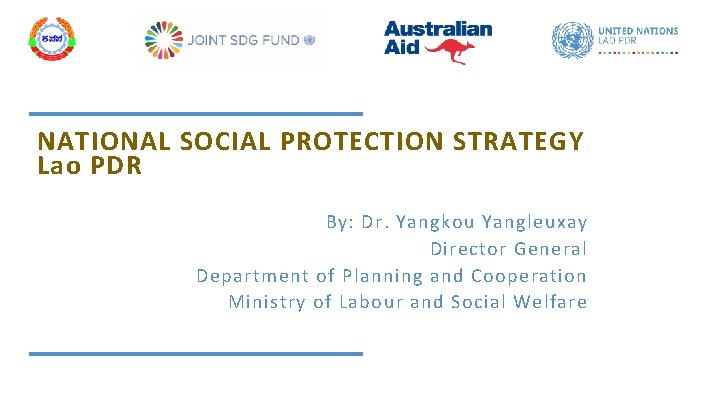 NATIONAL SOCIAL PROTECTION STRATEGY Lao PDR By Dr