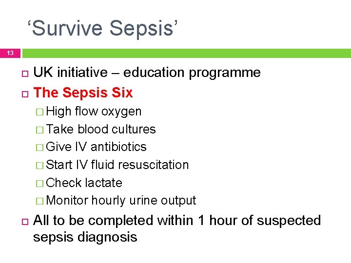 1 SEPSIS PATHOPHYSIOLOGY CURRENT MANAGEMENT GUIDELINES Sarah Leyland