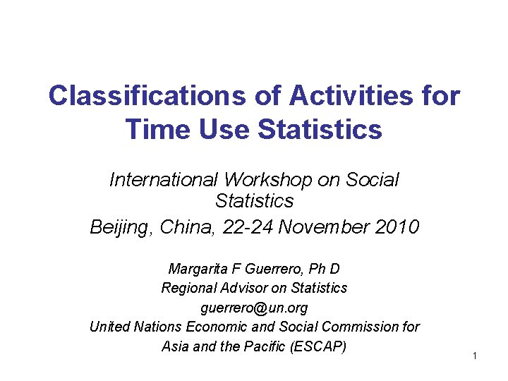 Classifications of Activities for Time Use Statistics International