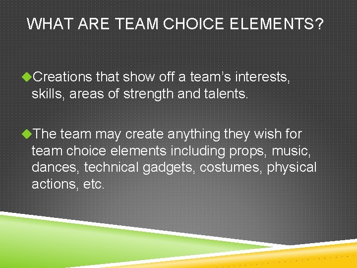 A GUIDE TO TEAM CHOICE ELEMENTS SCORING WHAT