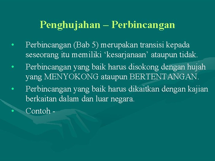KULIAH 5 Penghujahan Dalam Akademik GB 6012 Penulisan