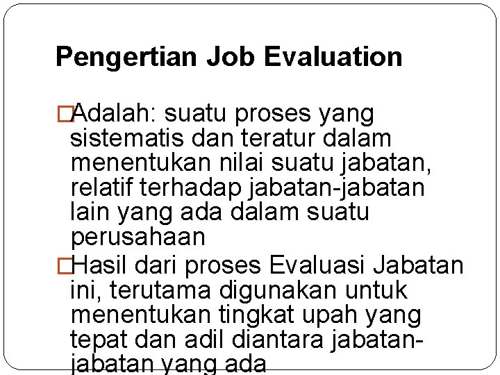 Analisa Evaluasi Jabatan Pengertian Analisis Jabatan 1 Analisis