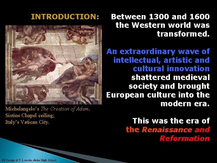INTRODUCTION Michelangelos The Creation of Adam Sistine Chapel