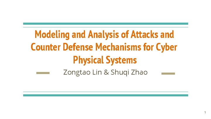 Modeling and Analysis of Attacks and Counter Defense