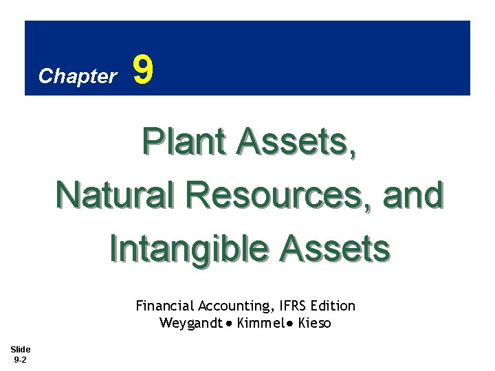 Slide 9 1 Chapter 9 Plant Assets Natural