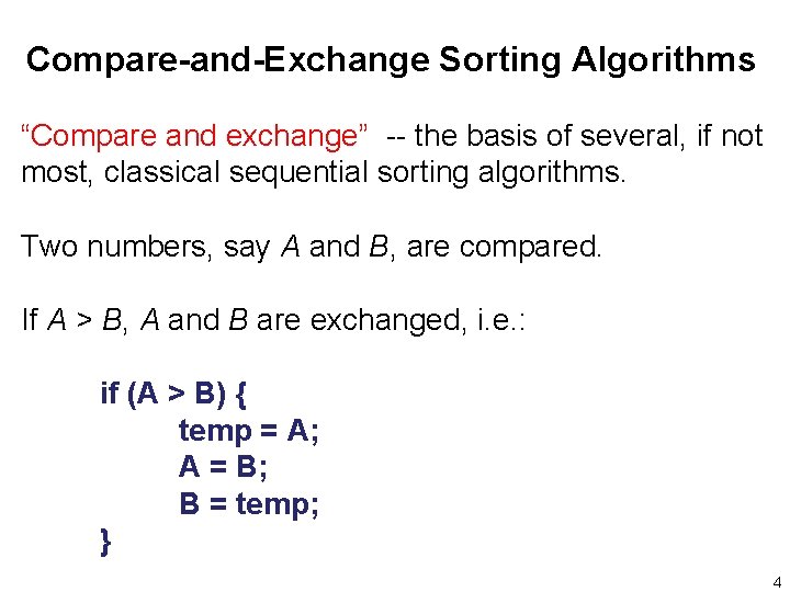 Chapter 10 in textbook Sorting Algorithms Rearranging a