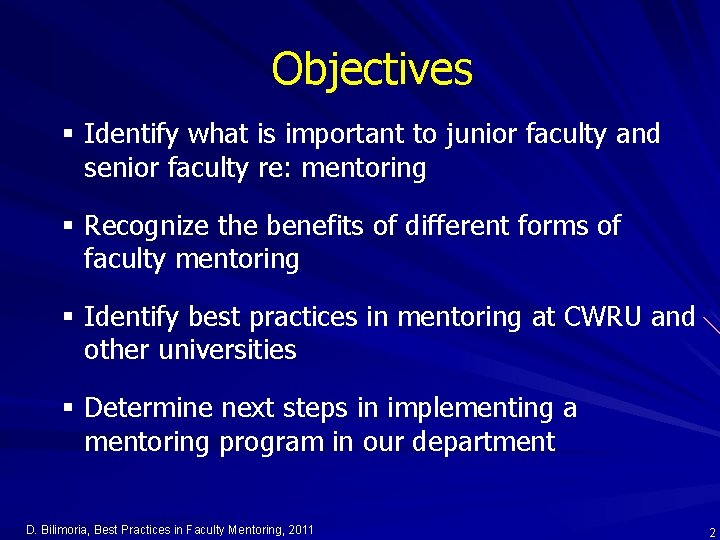 Best Practices in Faculty Mentoring Diana Bilimoria Ph