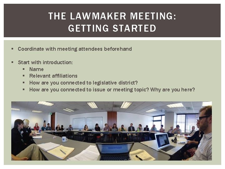 LAWMAKER ENGAGEMENT STRATEGIES DURING THE LEGISLATIVE INTERIM Kate