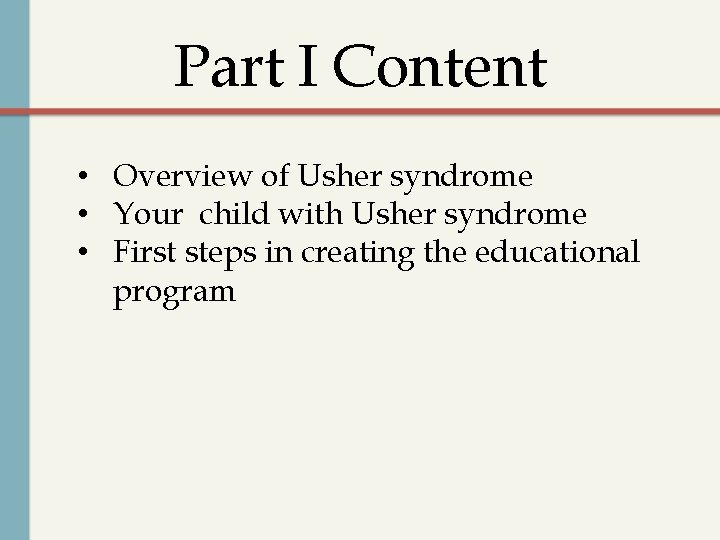 Educational Considerations for Students with Usher Syndrome Part