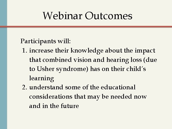 Educational Considerations for Students with Usher Syndrome Part