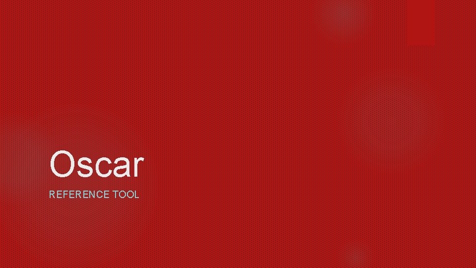 Oscar REFERENCE TOOL The personal statement THE MOST