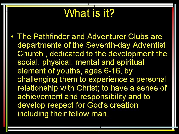 The Pathfinder Club Adventurer Club What is it