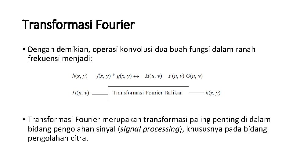 Konvolusi Dan Transformasi Fourier Disusun oleh Dr Lily