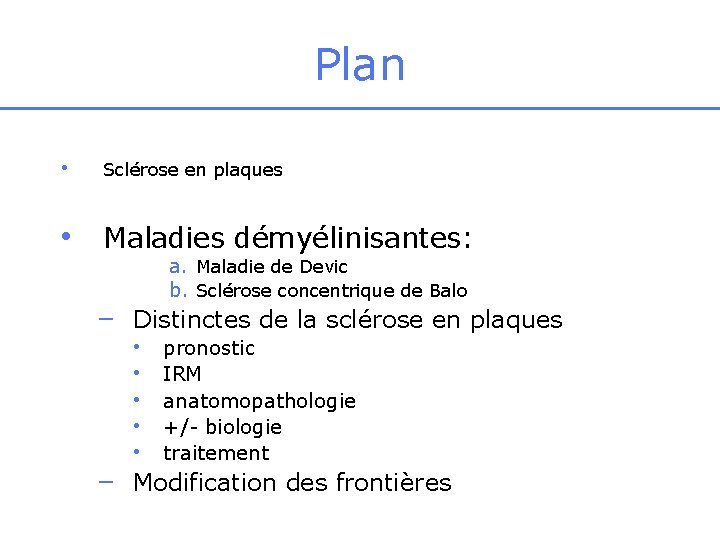 Sclrose en plaques et autres maladies dmylinisantes du