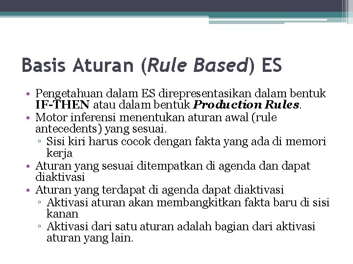 Expert System P 2 Basis Aturan Rule Based
