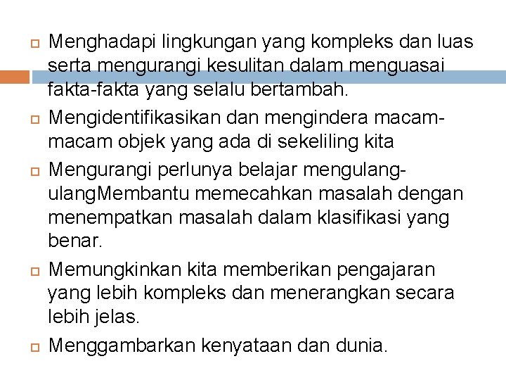 FAKTA KONSEP GENERALISASI PERTEMUAN 4 FAKTA Fakta adalah