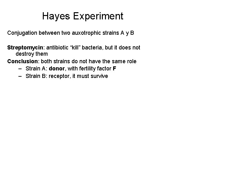 Chromosome mapping in bacteria Bacterial colonies each derived