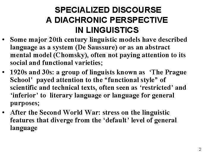 FROM GENERAL ENGLISH TO LANGUAGES FOR SPECIAL PURPOSES