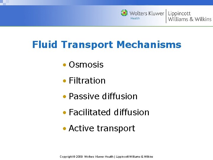 Chapter 16 Fluid and Chemical Balance Copyright 2009