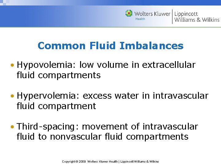 Chapter 16 Fluid and Chemical Balance Copyright 2009