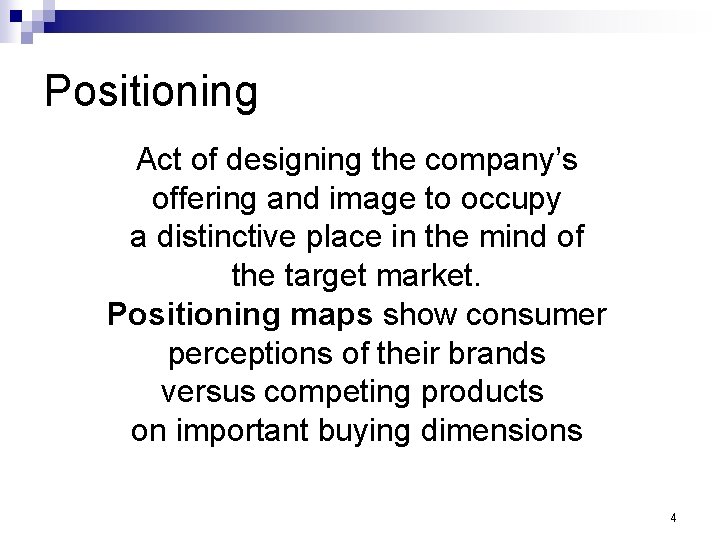 MARKETING STRATEGY 10 Crafting the Brand Positioning Marketing