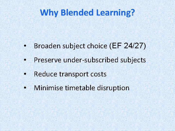 Coleraine Area Learning Partnership Blended Learning and the